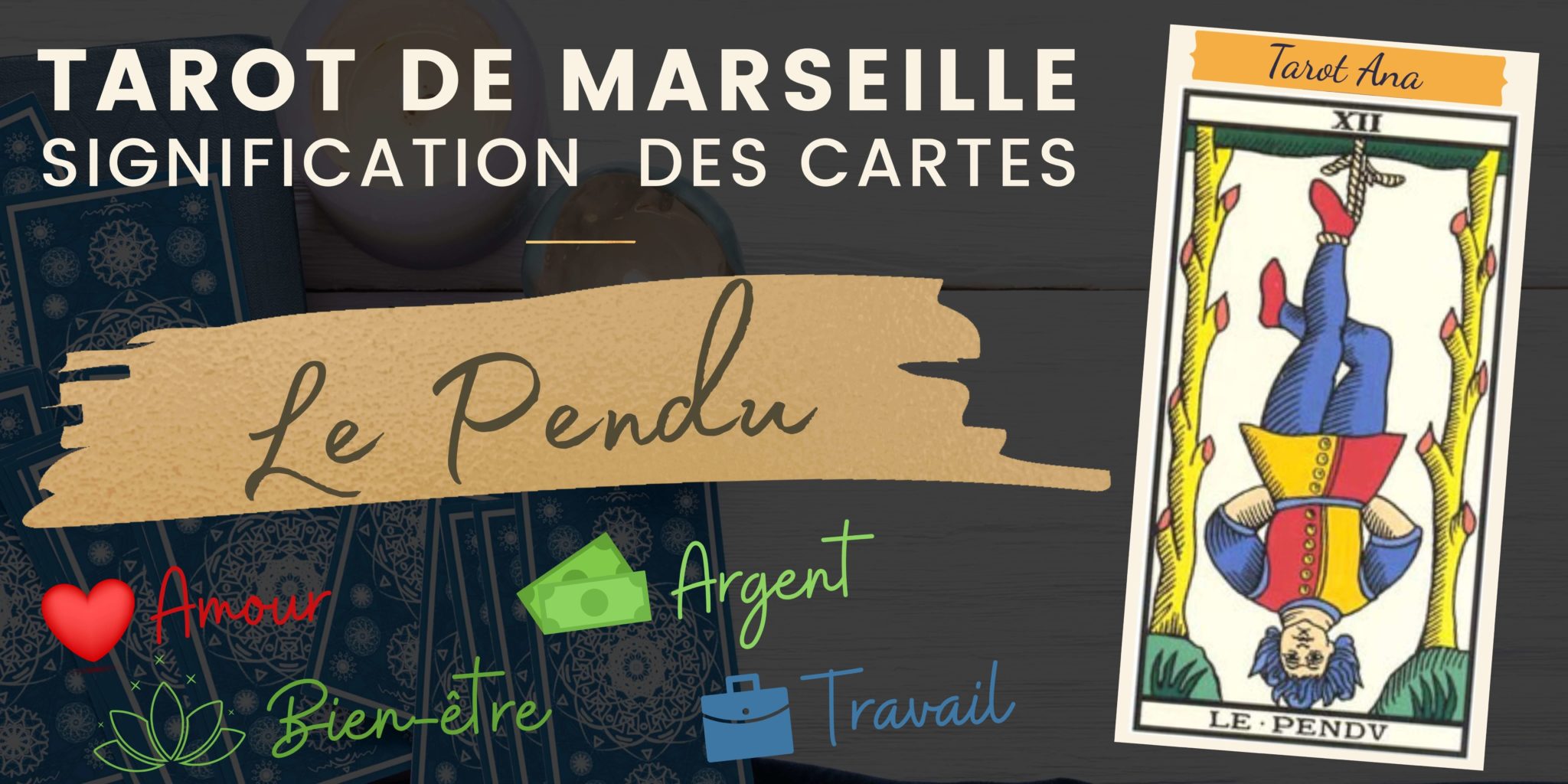 Tout savoir sur le Pendu : Tarot de Marseille