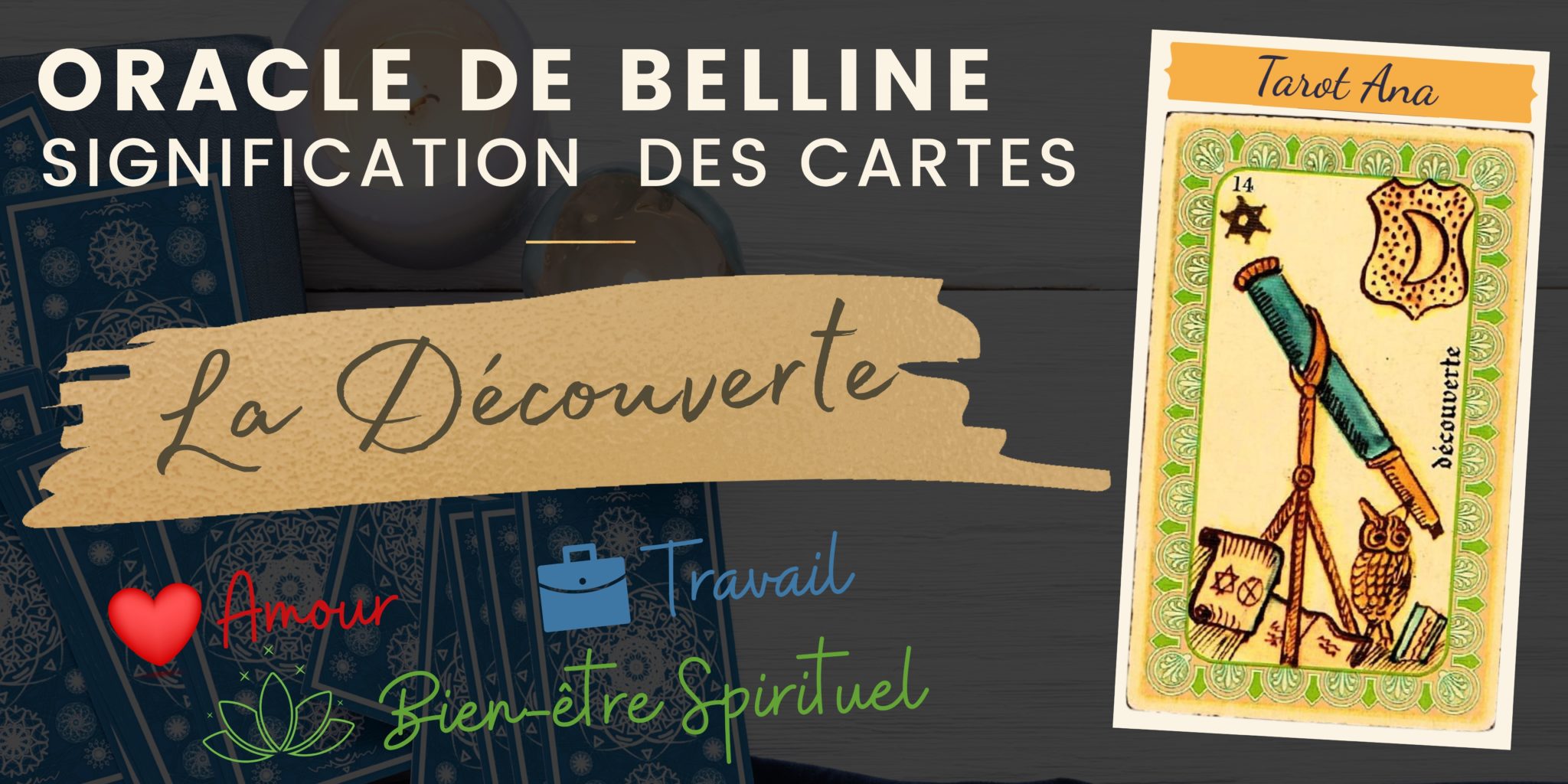 Tout savoir sur la Découverte dans l'Oracle de Belline