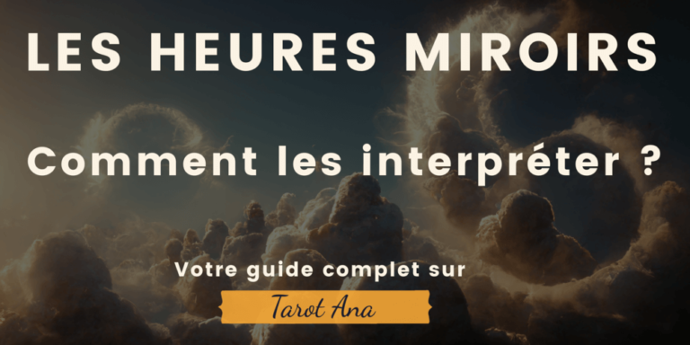 Signification Des Heures Miroirs Votre Interprétation Gratuite