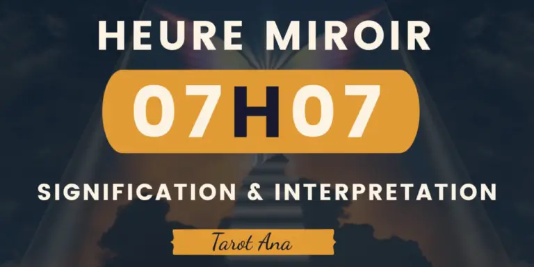 Signification Heure Miroir 07 H 07 - Votre interprétation gratuite